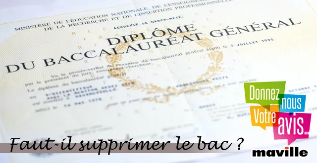 Débat. Faut-il supprimer le bac ? - Nantes.maville.com