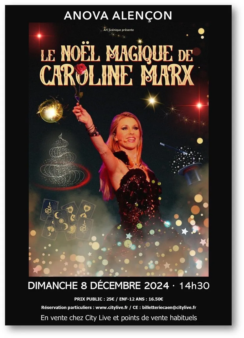 Le spectacle « Le Noël magique de Caroline Marx » programmé à Alençon ...