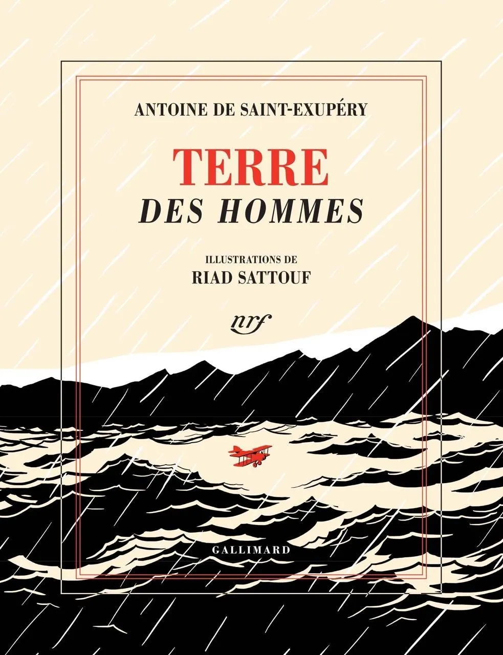 « Terre des hommes », de Saint-Exupéry, illustré par Riad Sattouf ...